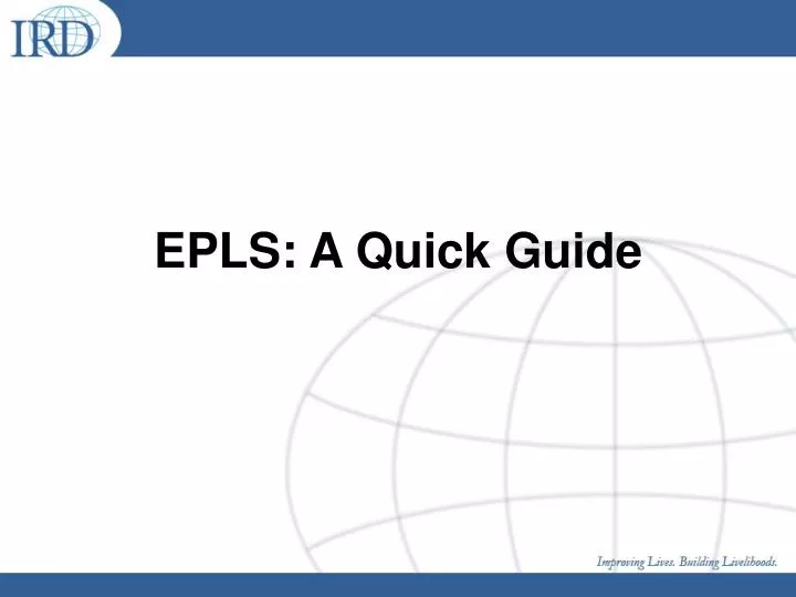 PPT - EPLS: A Quick Guide PowerPoint Presentation, free download - ID ...