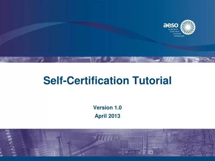 PPT - Self-Certification Tutorial PowerPoint Presentation, free ...
