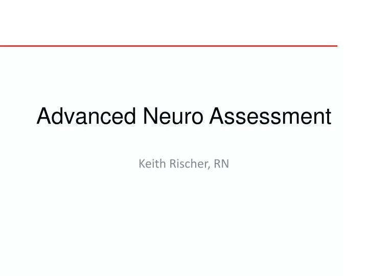 PPT - Advanced Neuro Assessment PowerPoint Presentation, free download ...