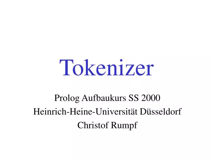 PPT - Tokenizer PowerPoint Presentation, free download - ID:3662416