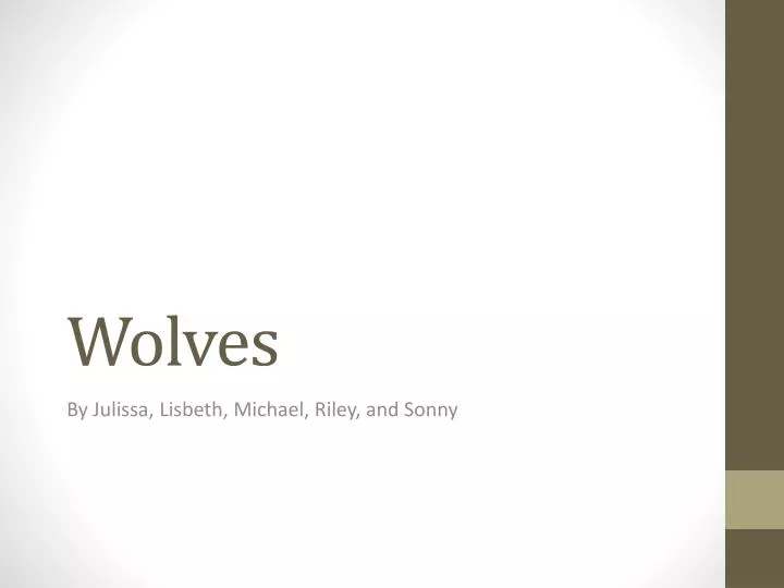 PPT - Wolves PowerPoint Presentation, free download - ID:3662542