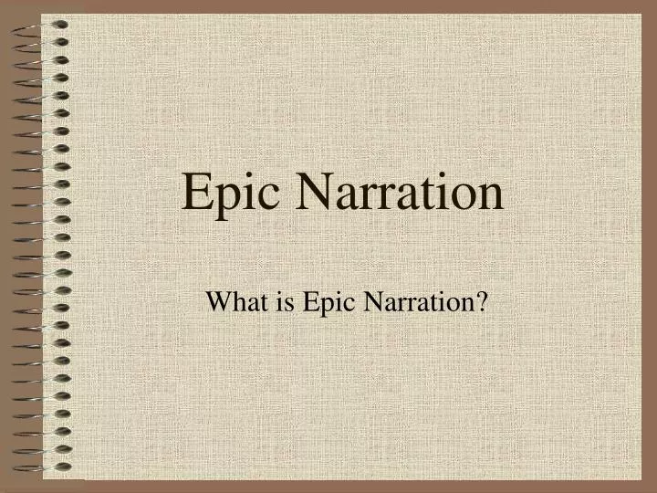 PPT - Epic Narration PowerPoint Presentation, free download - ID:3662918