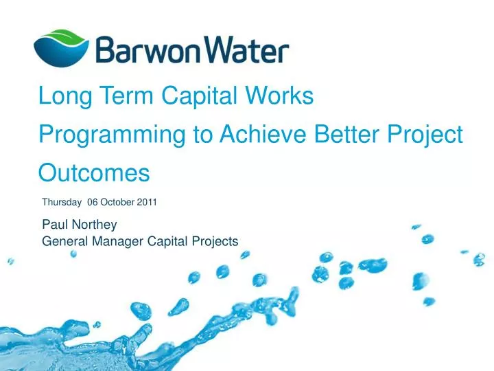 PPT - Long Term Capital Works Programming to Achieve Better Project ...