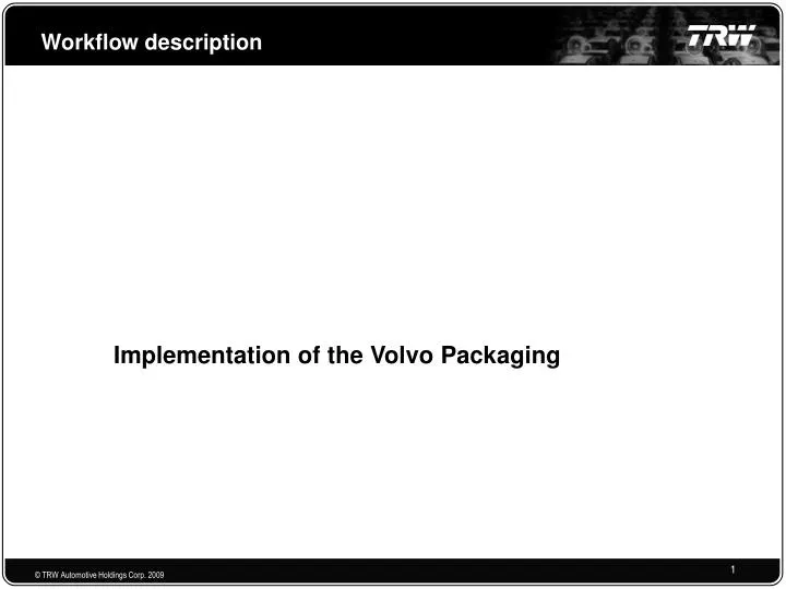 PPT - Implementation of the Volvo Packaging PowerPoint Presentation ...
