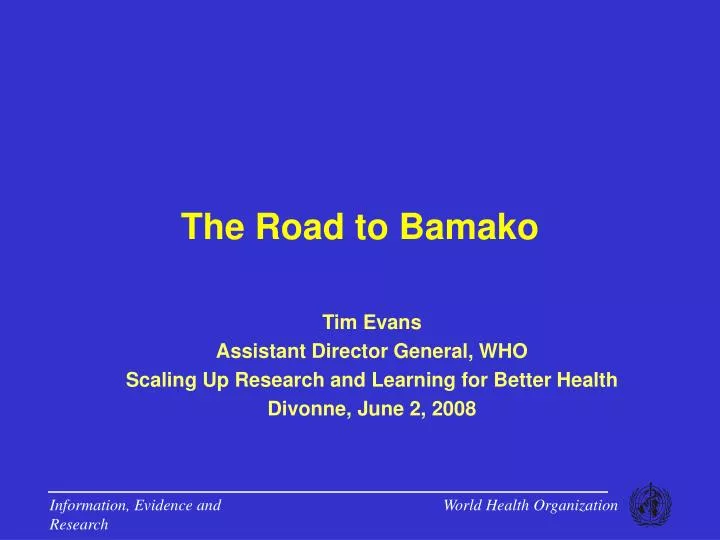 PPT - The Road to Bamako PowerPoint Presentation, free download - ID:3665383
