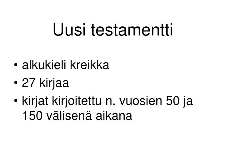 PPT - Uusi testamentti PowerPoint Presentation, free download - ID:3665581