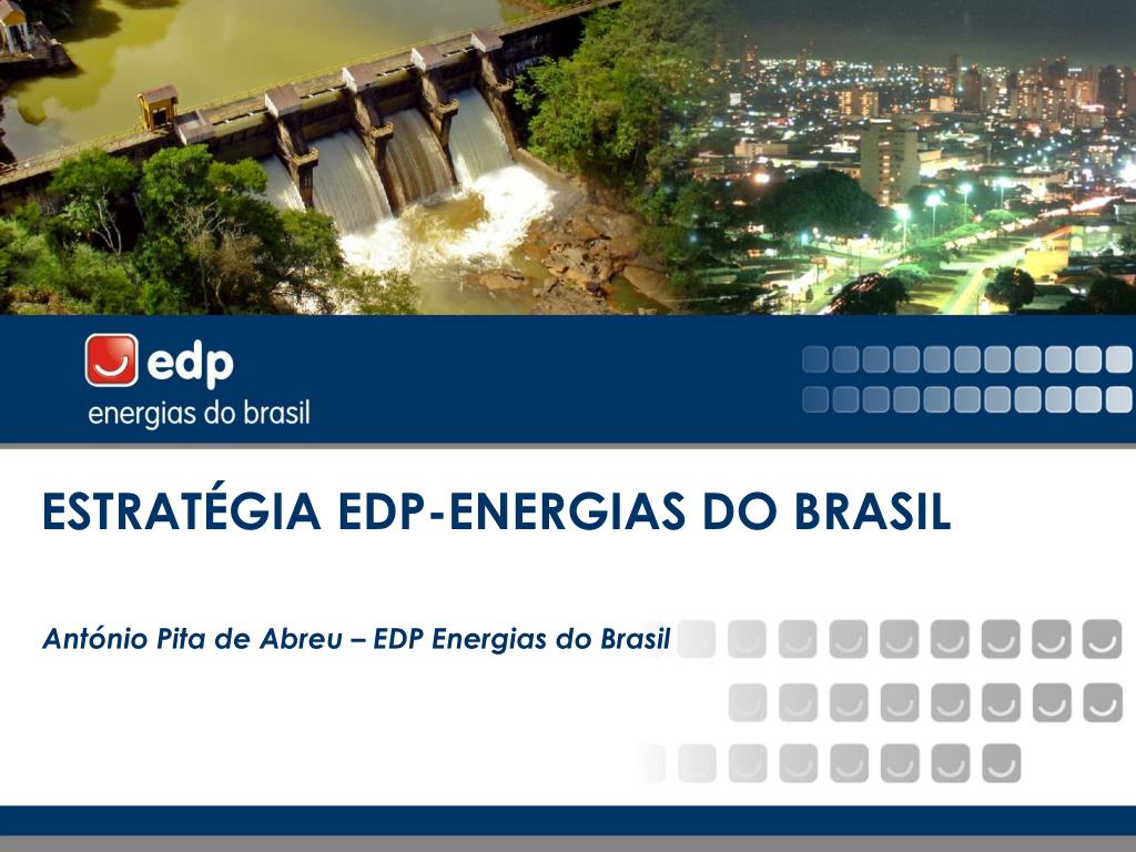 PPT - ESTRATÉGIA EDP-ENERGIAS DO BRASIL PowerPoint Presentation, free ...