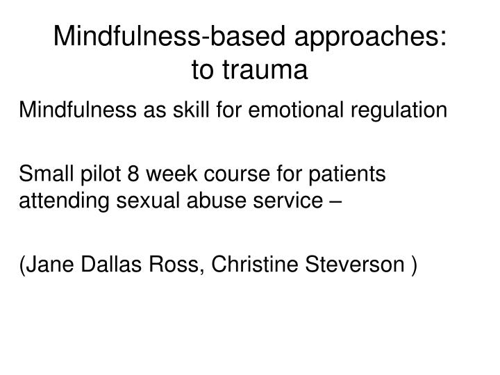 PPT - Mindfulness and trauma PowerPoint Presentation - ID:3666972
