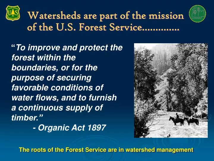PPT - Watersheds are part of the mission of the U.S. Forest Service ...