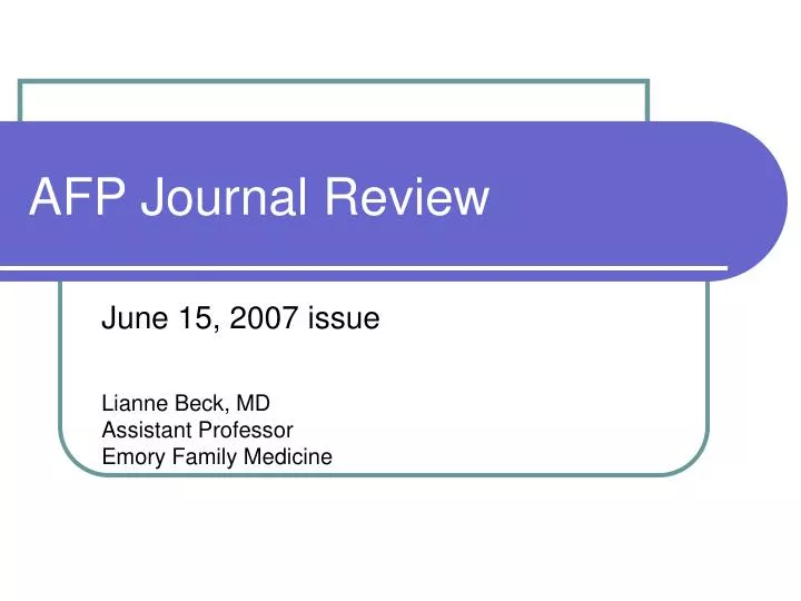 PPT - AFP Journal Review PowerPoint Presentation, free download - ID ...