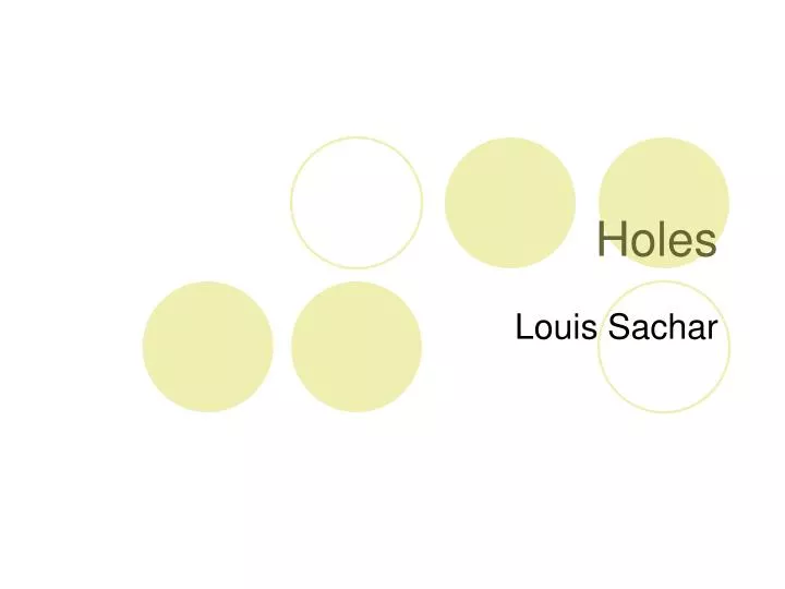 PPT - Holes PowerPoint Presentation, free download - ID:3668437