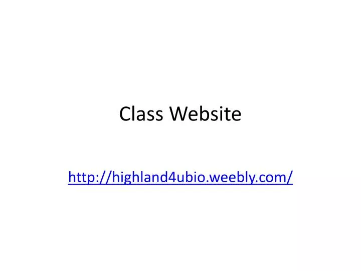 PPT - Class Website PowerPoint Presentation, free download - ID:3668574