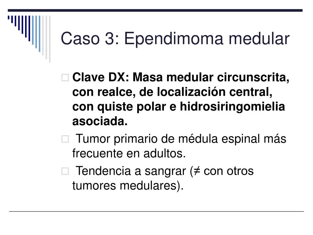 PPT - Tumoraciones intrarraquídeas e imitadores PowerPoint Presentation - ID:3668653