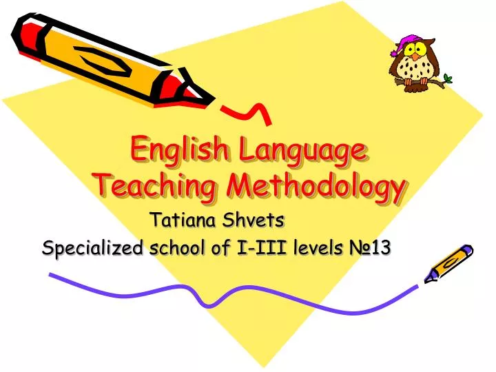 PPT - English Language Teaching Methodology PowerPoint Presentation, free download - ID:3668847