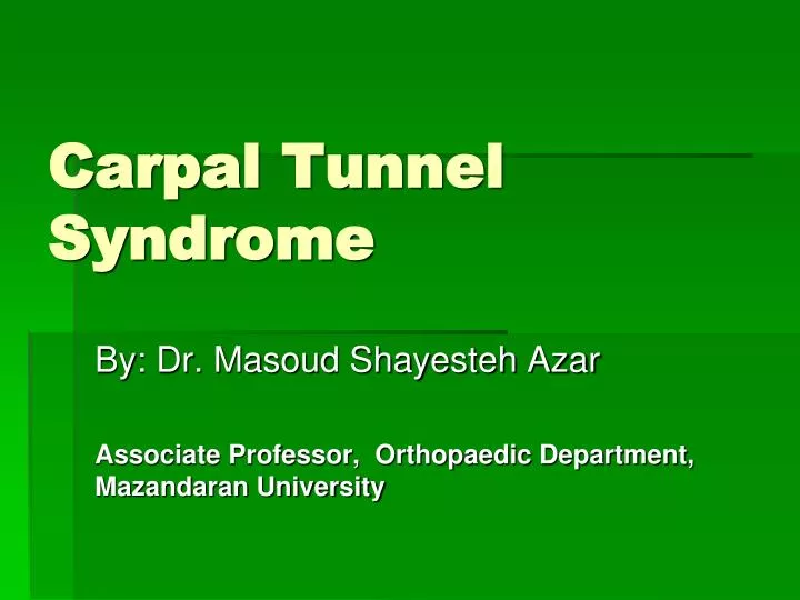 PPT - Carpal Tunnel Syndrome PowerPoint Presentation, free download - ID:3669396