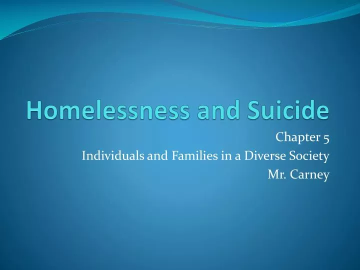 PPT - Homelessness and Suicide PowerPoint Presentation, free download ...