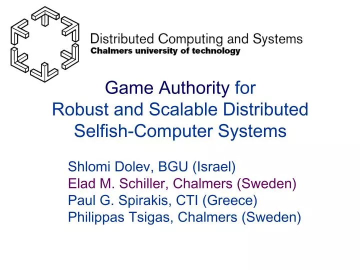 PPT - Game Authority for Robust and Scalable Distributed Selfish ...