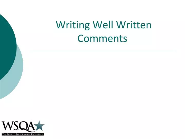 PPT - Writing Well Written Comments PowerPoint Presentation, free ...