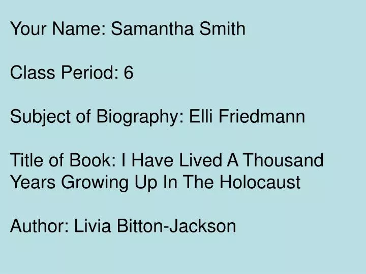 PPT - Your Name: Samantha Smith Class Period: 6 Subject of Biography ...