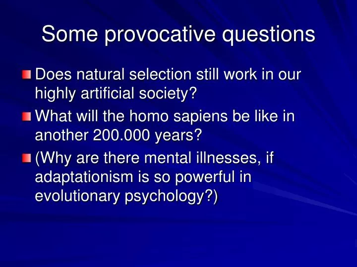 PPT - Some provocative questions PowerPoint Presentation, free download ...