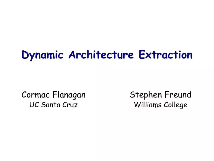 PPT - Dynamic Architecture Extraction PowerPoint Presentation, free ...