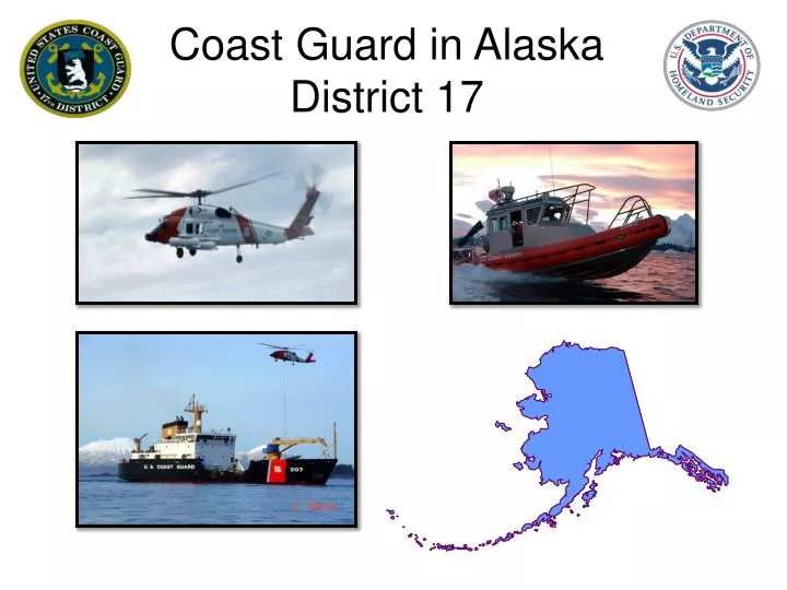 PPT - Coast Guard in Alaska District 17 PowerPoint Presentation, free ...