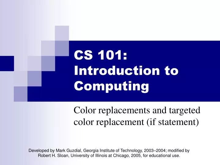 PPT - CS 101: Introduction to Computing PowerPoint Presentation, free download - ID:3674105