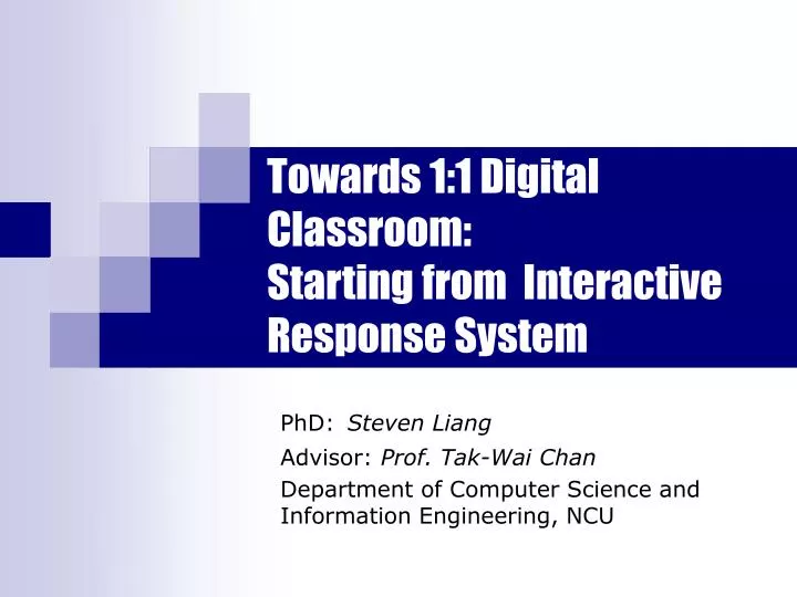 PPT - Towards 1:1 Digital Classroom: Starting from Interactive Response ...