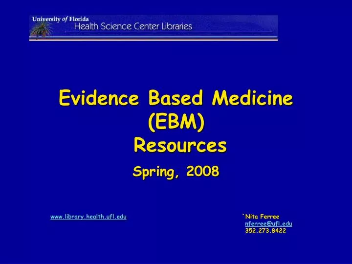 PPT - Evidence Based Medicine (EBM) Resources PowerPoint Presentation ...