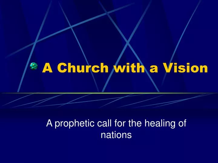 PPT - A Church with a Vision PowerPoint Presentation, free download ...