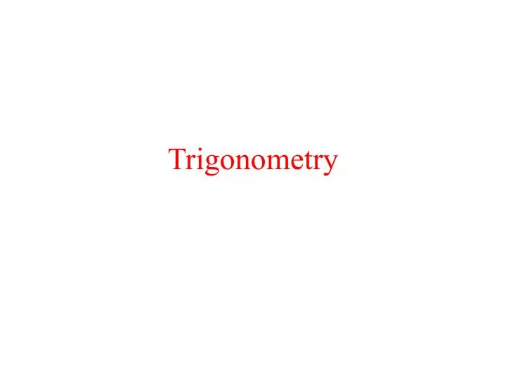 PPT - Trigonometry PowerPoint Presentation, free download - ID:3677094