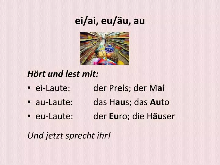 PPT - ei/ai, eu/äu, au PowerPoint Presentation, free download - ID:3677592