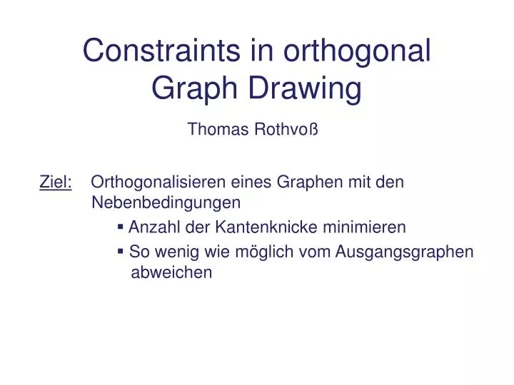 PPT - Constraints in orthogonal Graph Drawing PowerPoint Presentation ...