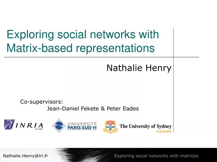 PPT - Exploring social networks with Matrix-based representations ...