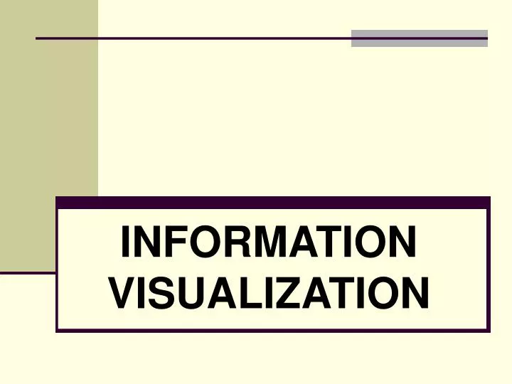 PPT - INFORMATION VISUALIZATION PowerPoint Presentation, free download ...