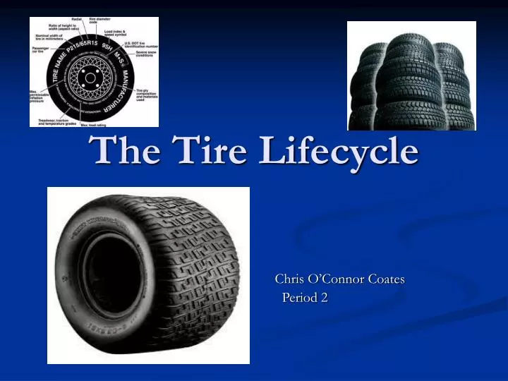 PPT - The Tire Lifecycle PowerPoint Presentation, free download - ID ...