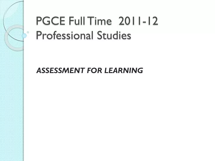 PPT - PGCE Full Time 2011-12 Professional Studies PowerPoint ...