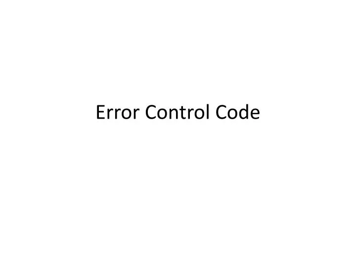 PPT - Error Control Code PowerPoint Presentation, free download - ID ...