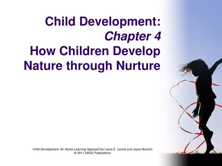 PPT - Child Development: Chapter 4 How Children Develop Nature through ...