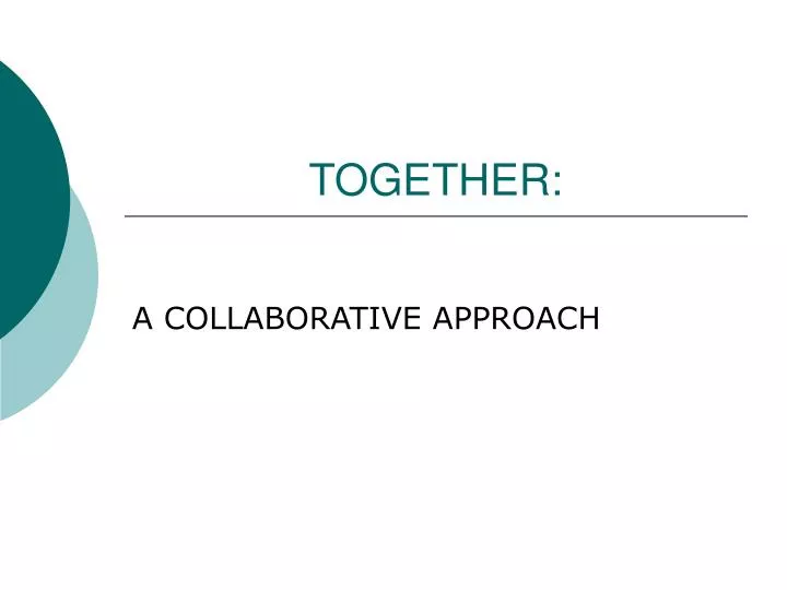 PPT - TOGETHER: PowerPoint Presentation, free download - ID:3681952