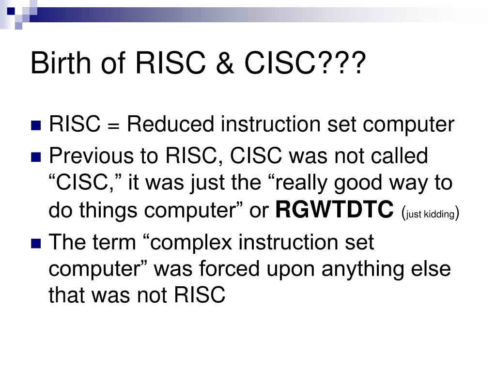 Ppt Cisc…again And A Bit O Risc Too Powerpoint Presentation