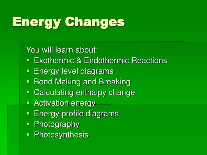 PPT - Energy Changes PowerPoint Presentation, free download - ID:3682173