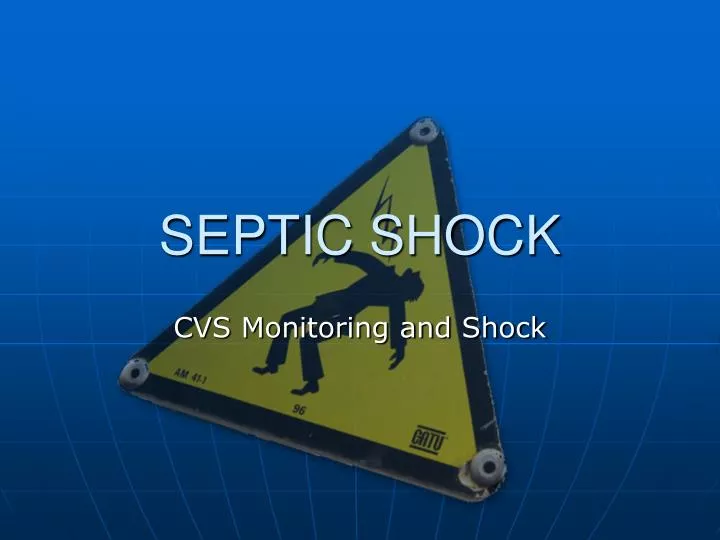PPT - SEPTIC SHOCK PowerPoint Presentation, free download - ID:3682821