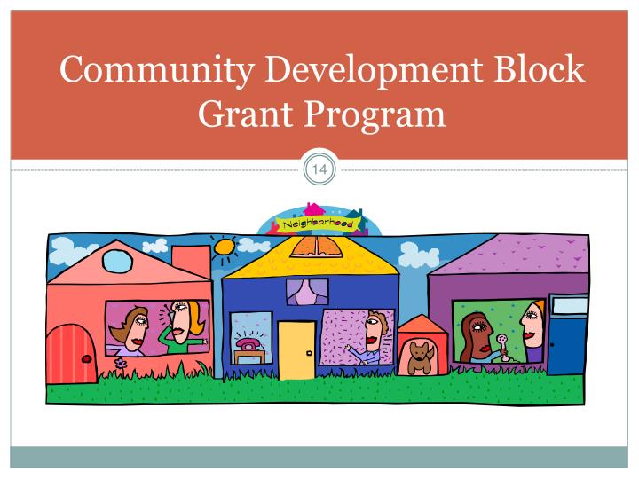 PPT - 2014-2015 CDBG and HOME Grant Workshop PowerPoint Presentation ...