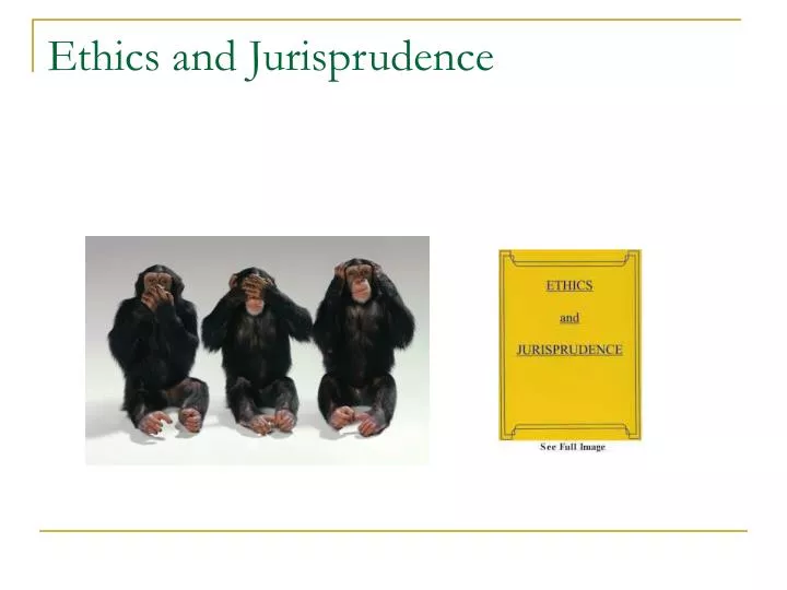PPT - Ethics and Jurisprudence PowerPoint Presentation, free download ...