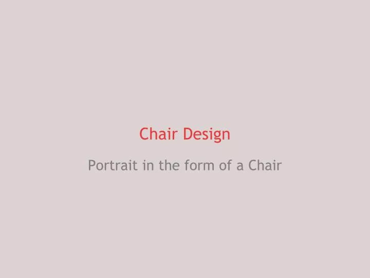 PPT - Chair Design PowerPoint Presentation, free download - ID:3686418