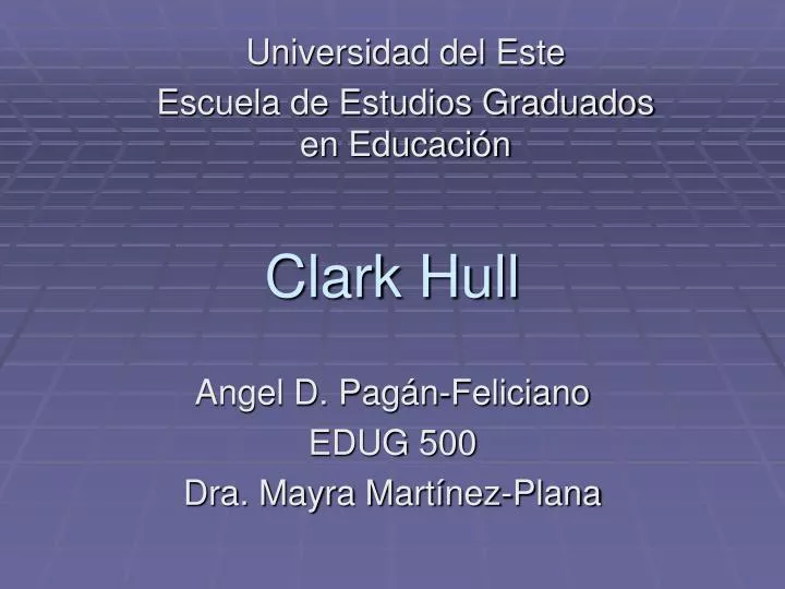 PPT - Clark Hull PowerPoint Presentation, free download - ID:3687935