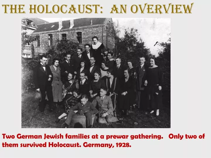 PPT - The Holocaust: An OVERVIEW PowerPoint Presentation, free download ...