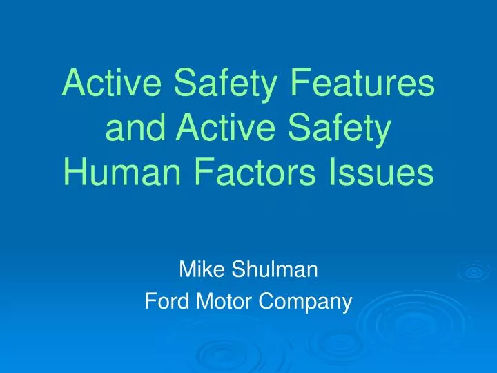 PPT - Active Safety Features and Active Safety Human Factors Issues ...