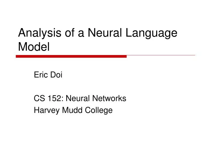 PPT - Analysis of a Neural Language Model PowerPoint Presentation, free ...